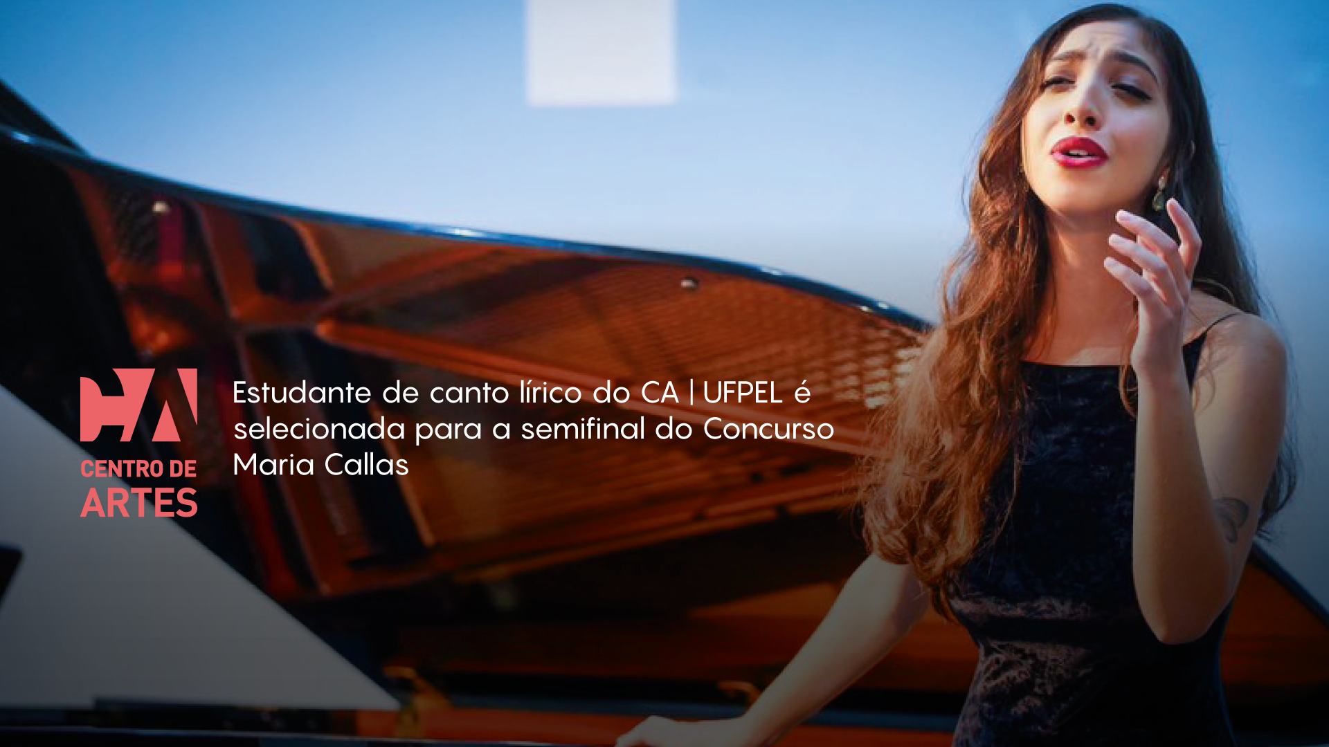 Estudante de canto lírico do CA | UFPEL é selecionada para a semifinal ...