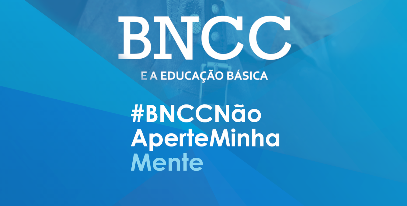 BNCC #BnccNãoAperteMinhaMente – CEPE