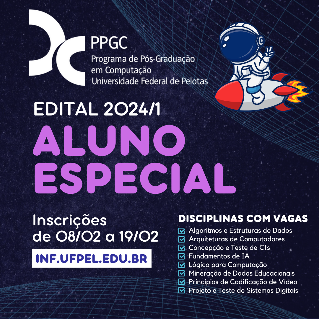 Seleção de Aluno Especial PPGC – Ingresso 2024/1 – Computação – UFPel