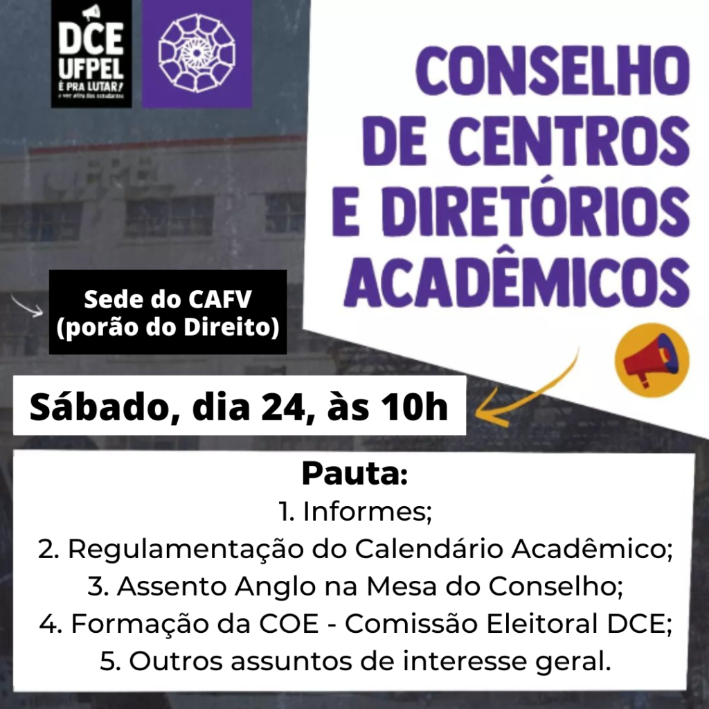 DCE UFPel » Conselho de DAs e CAs será realizado neste sábado e terá ...