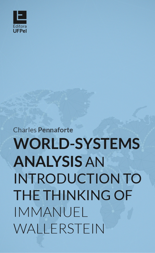 New Book! World-Systems Analysis: An introduction to the thinking of Immanuel Wallerstein by ...