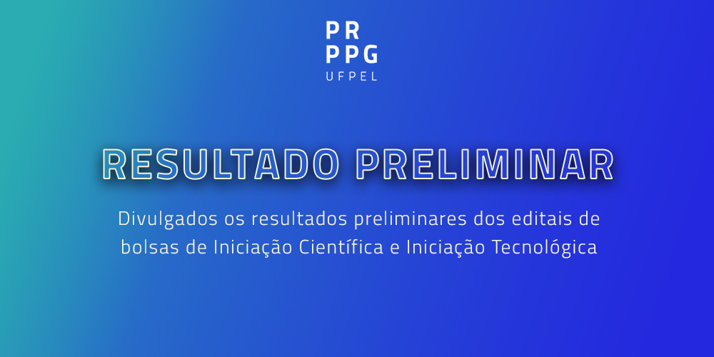 Pró-Reitoria de Pesquisa e Pós-Graduação » Divulgados os resultados ...